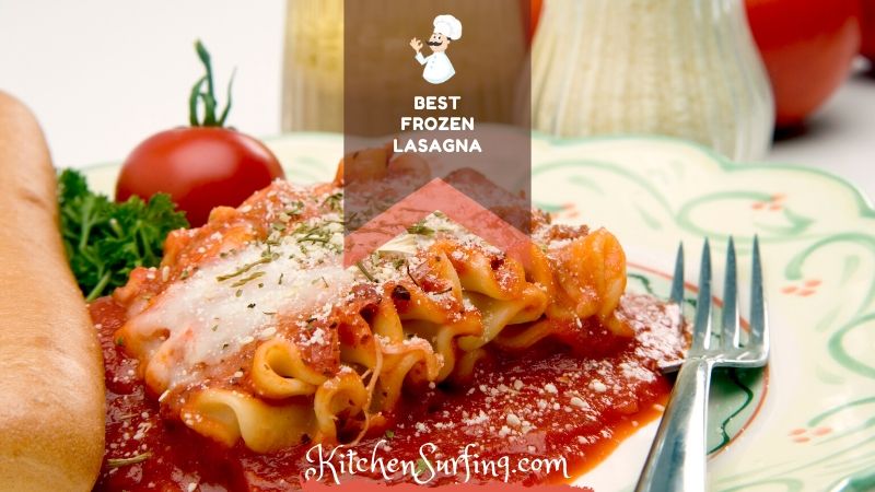 3 Best Frozen Lasagna Products (2021 Guide)