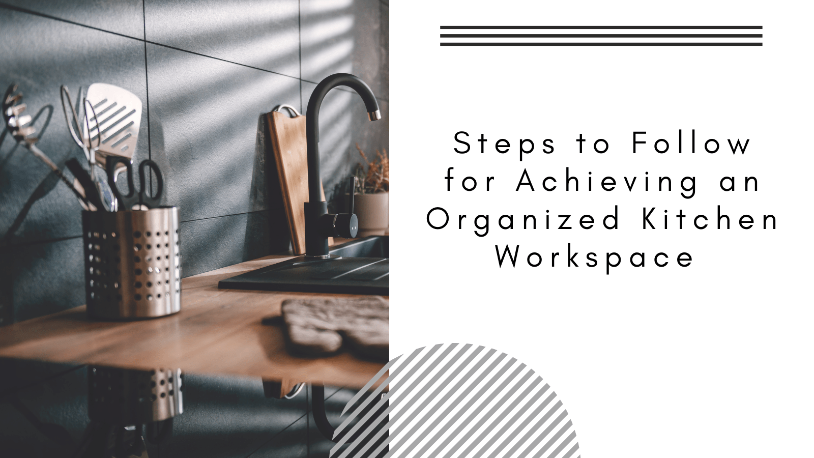 Organized Workspace on the Kitchen Is a Key to Success, and Here Is How ...